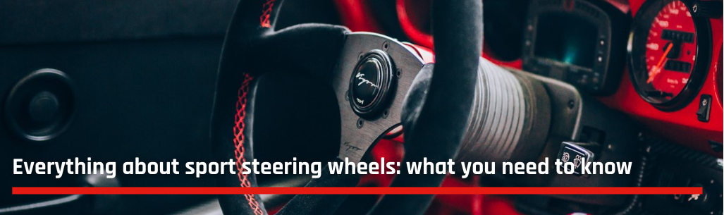 Everything about sport steering wheels: what you need to know